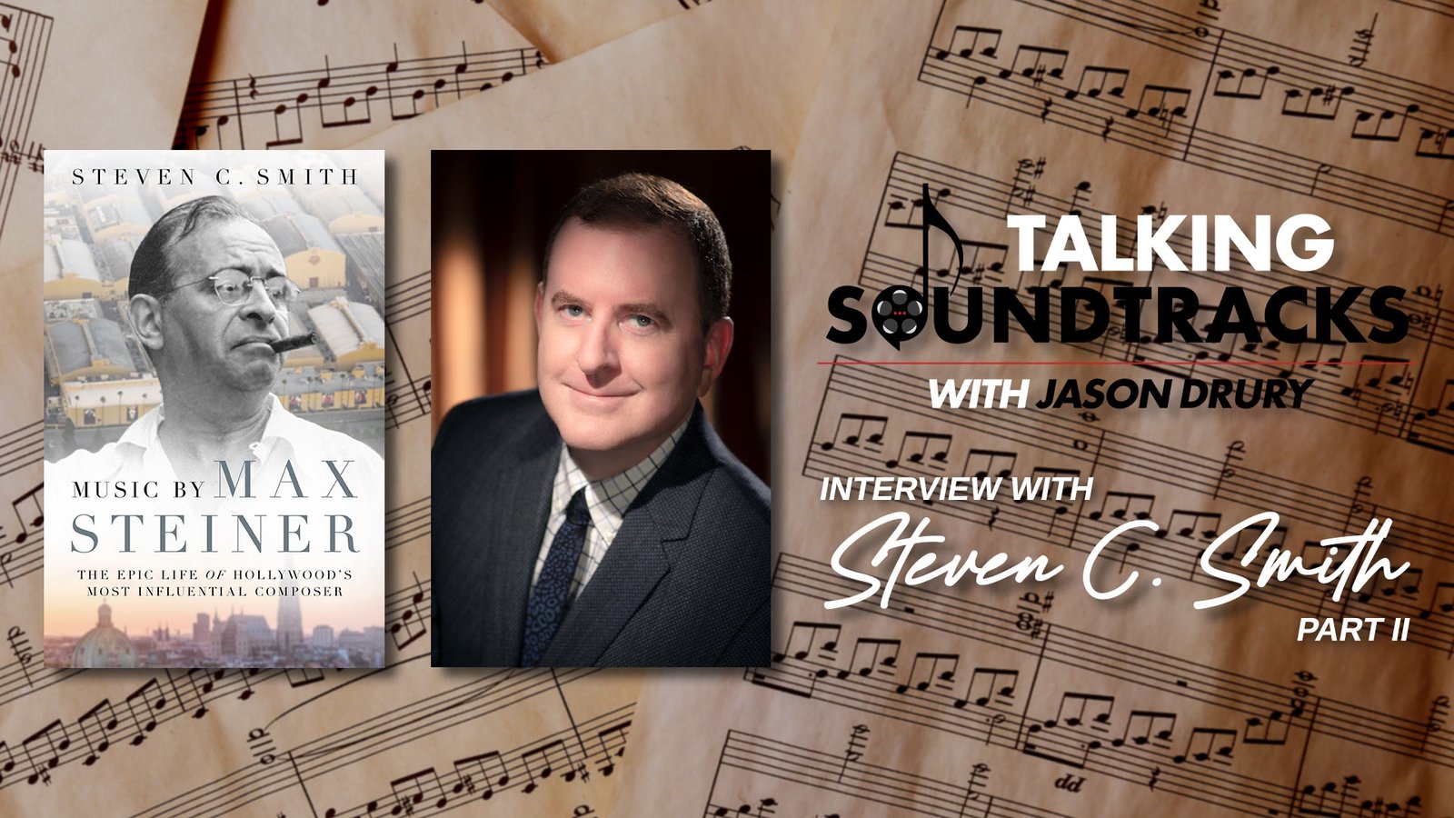 TALKING SOUNDTRACKS: INTERVIEW WITH STEVEN C. SMITH PART 2 - Cinematic ...
